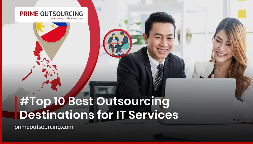 Top 10 Best Outsourcing Destinations for IT Services