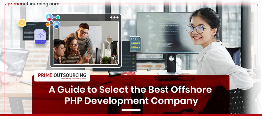 A Guide to Select the Best Offshore PHP Development Company A Guide to Select the Best Offshore PHP Development Company