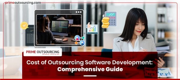 Cost of Outsourcing Software Development: Comprehensive Guide