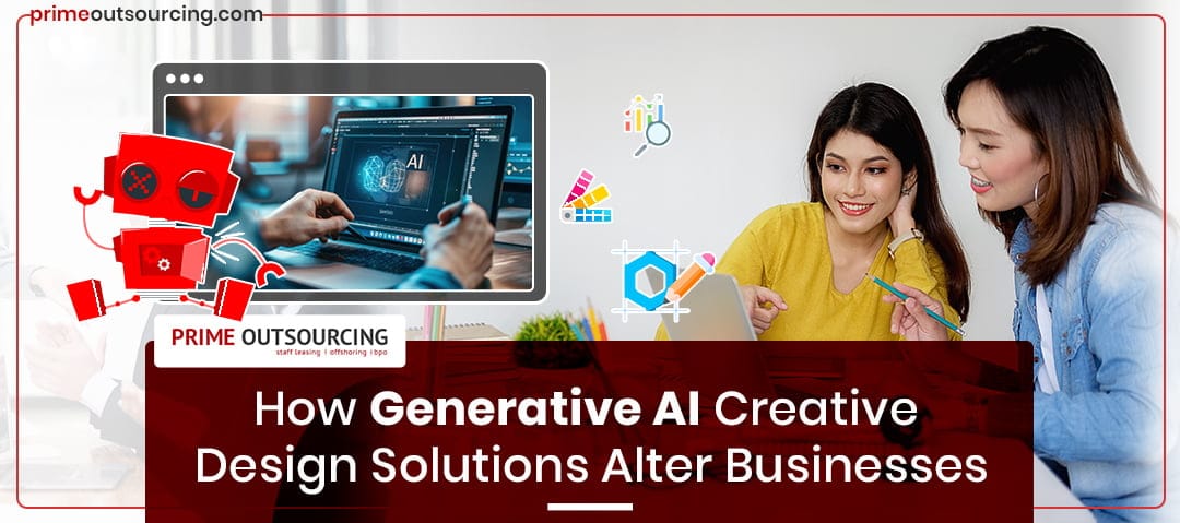 How Generative AI Creative Design Solutions Alter Businesses