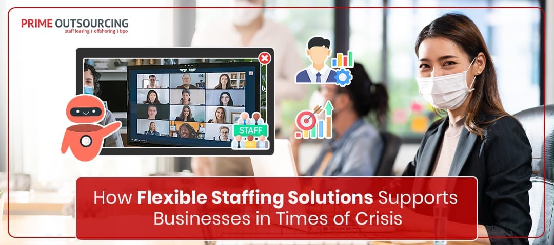 How Flexible Staffing Solutions Supports Businesses in Times of Crisis